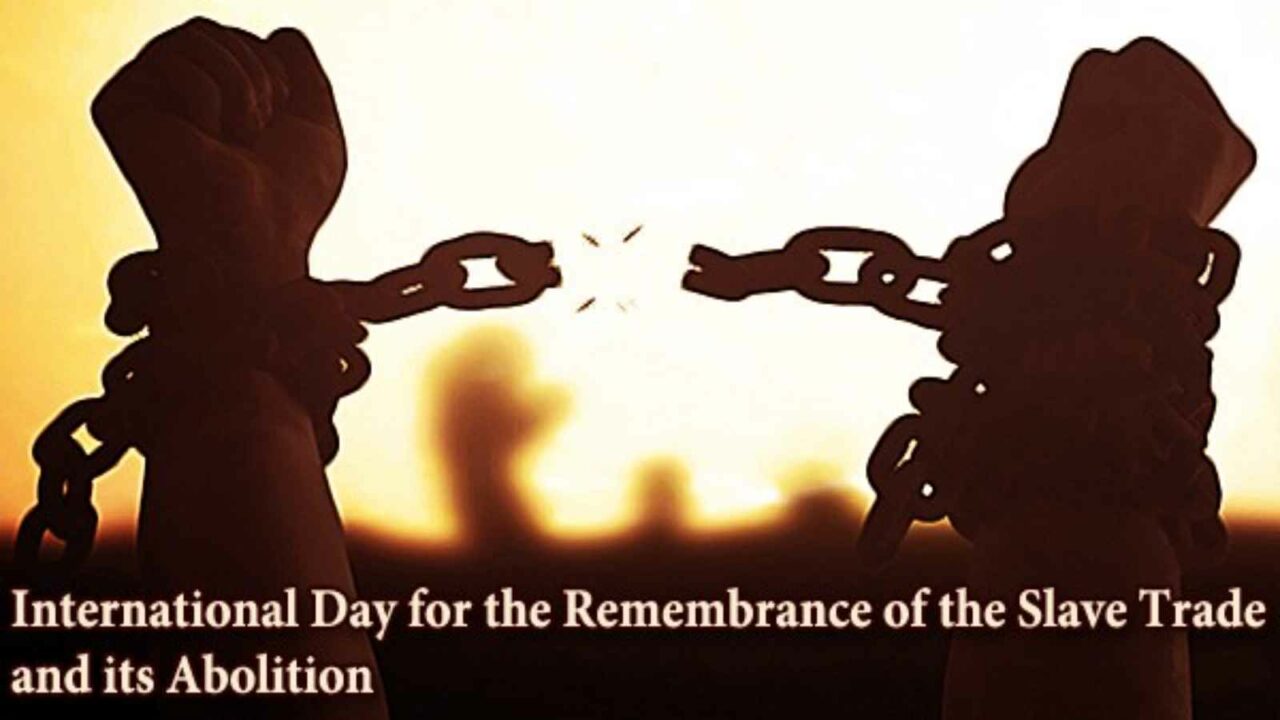 International Day for the Remembrance of the Slave Trade and its ...