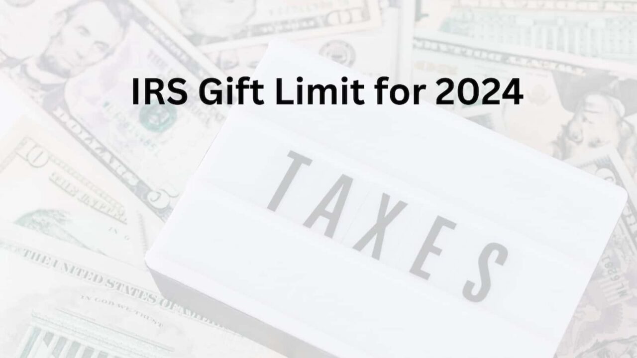 IRS Gift Limit 2024: All you need to know about Gift Limit for Spouse ...